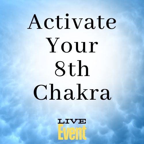 Activate your 8th Chakra